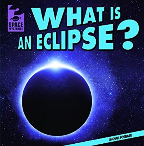 What Is an Eclipse? Hardcover Michael Portman 9781433992339| eBay