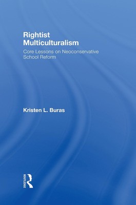 Rightist Multiculturalism: Core Lessons on Neoconservative School ...