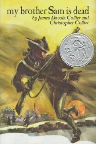 My Brother Sam Is Dead Collier, James Lincoln, Collier, Christopher ...