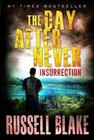 The Day After Never - Insurrection (Volume 5) - Paperback - GOOD ...