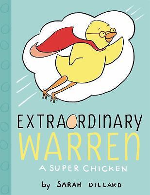 Extraordinary Warren: A Super Chicken by Dillard, Sarah | eBay