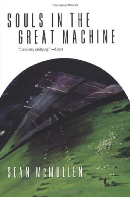 Souls in the Great Machine By Sean Mcmullen 9780312870553| eBay