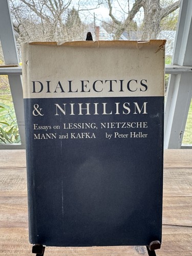 VTG Dialectics & Nihilism Essays Lessing Nietzsche Mann Kafka 1966 ...