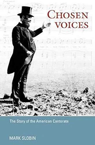 CHOSEN VOICES: THE STORY OF THE AMERICAN CANTORATE (MUSIC By Mark ...