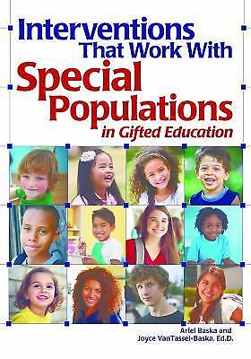 Interventions That Work with Special Populations in Gifted Education by ...