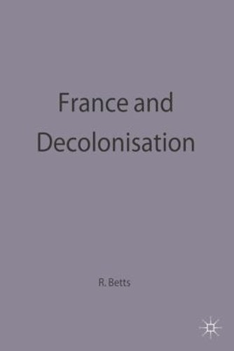 France Et Décolonisation Broché Raymond F. Betts 9780333353530 | eBay