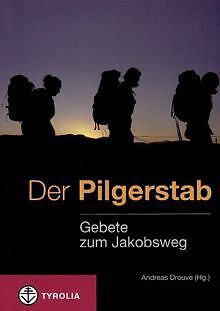 Der Pilgerstab: Gebete zum Jakobsweg | Buch | Zustand gut | eBay.de