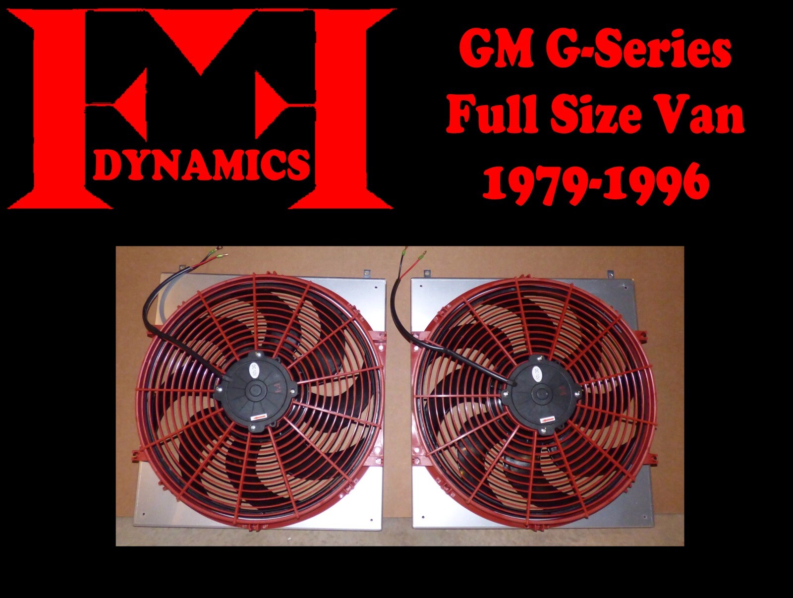 FF DYNAMICS ELECTRIC COOLING FAN SYSTEM STAGE 3: GM G10 G20 G30 FULL ...