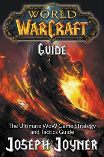 Joseph Joyner World of Warcraft Guide (Paperback) (UK IMPORT ...