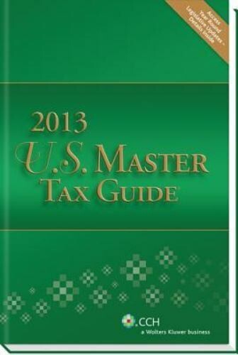 US Master Tax Guide 2013 + Bonus CPE Course CCH Tax Law Editors ...