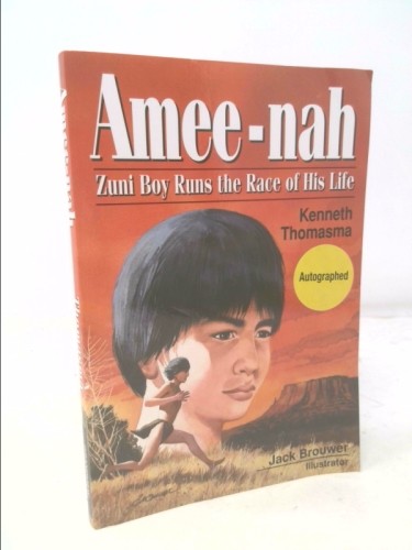 Amee-Nah: Zuni Boy Runs the Race of His Life (Amazing Indian Children ...