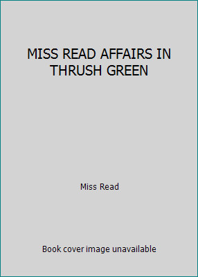 MISS READ AFFAIRS IN THRUSH GREEN by Miss Read | eBay