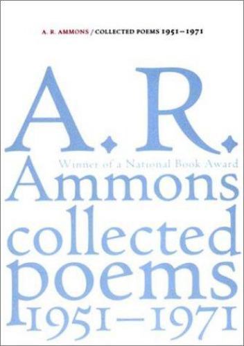 Collected Poems, 1951 - 1971 by A. R. Ammons (2001, Trade Paperback ...