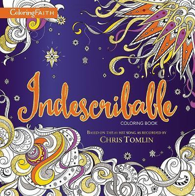 Indescribable Coloring Book : Based on the #1 Hit Song As Recorded by ...