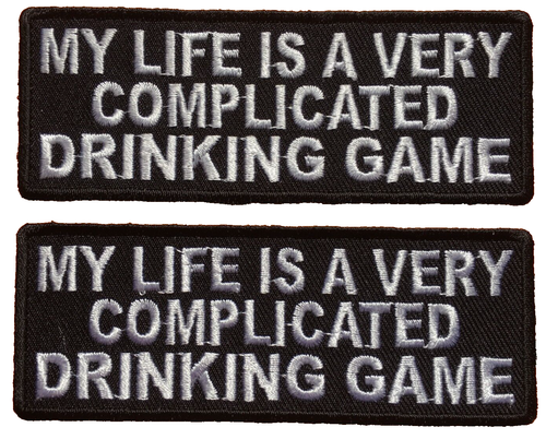 My life is a very complicated drinking game morale patch gift idea U ...