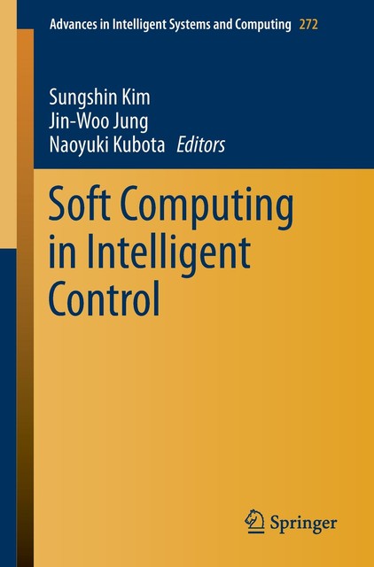 Soft Computing in Intelligent Control von Sungshin Kim Jin-Woo Jung Naoyuki Kubota (2014 ...