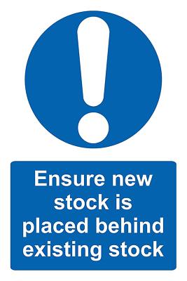 Ensure new stock is placed behind existing stock Safety sign | eBay