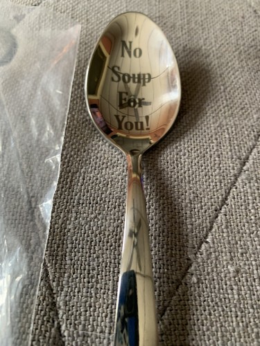 No Soup For You Spoon Seinfeld 90s Classic Stainless Steel Hand Etched ...