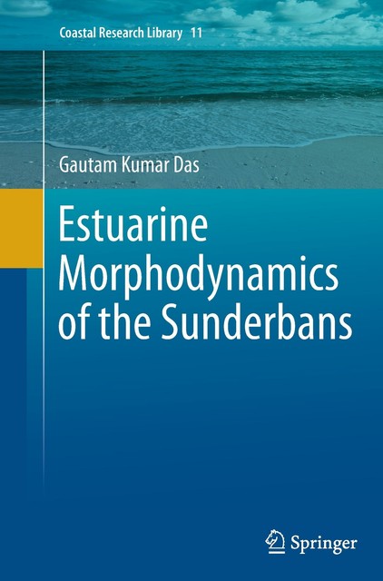 Estuarine Morphodynamics of The Sunderbans von Gautam Kumar das (2016, Taschenbuch) online ...