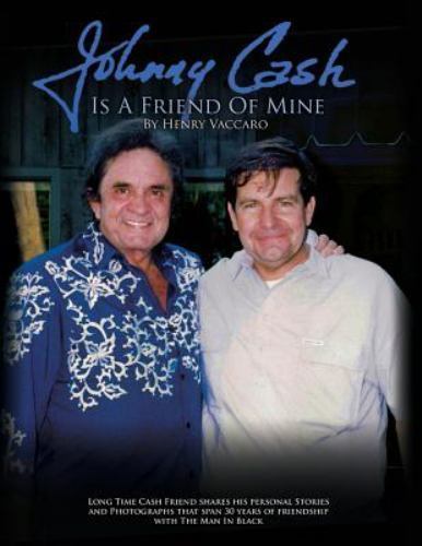 Johnny Cash is a Friend of Mine, , Henry Vaccaro, Good, 2/16/2013 12:00 ...