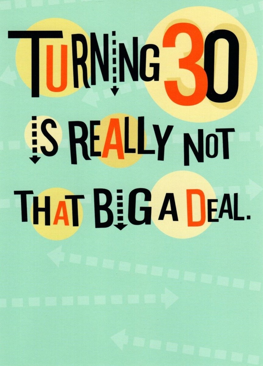 Turning 30 Funny Quotes Funny 30th Birthday Cards | Moonpig