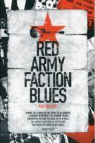 Red Army Faction Blues by Wilson, Ada 9781901927481 | eBay