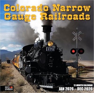 RED EMBER Colorado Narrow Gauge Railroads 2026 Wall Calendar 12 Month ...