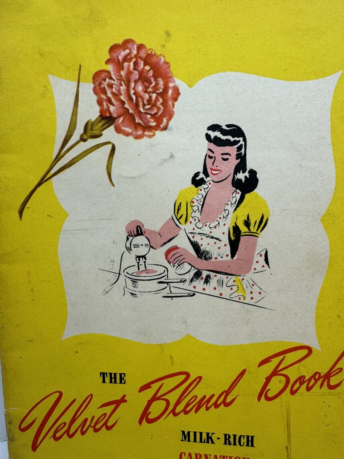 The Velvet Blend Book Carnation Milk Company Vintage 1950s Milk Recipe ...