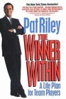Winner Within : A Life Plan for Team Players, Paperback by Riley, Pat ...