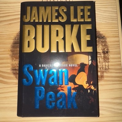 Swan Peak by James Lee Burke (2008, Hardcover) 9781416548522| eBay