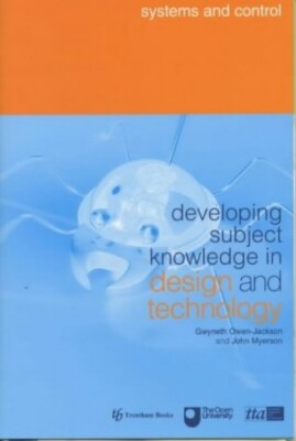 Developing Subject Knowledge in Design and Technology: S... Paperback ...