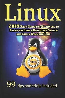 Linux 2019 Easy Guide for Beginners Learn Linux Operating by Drake Willard | eBay