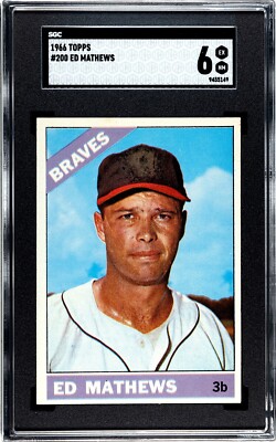 Eddie/Ed Mathews 1966 Topps Baseball Card #200 Braves- SGC Graded 6 EX ...