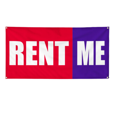 Vinyl Banner Multiple Sizes Rent Me Promotion Business Business Rentals ...