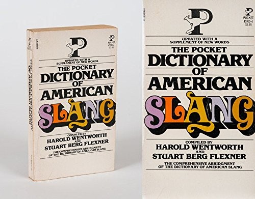 The pocket dictionary of American slang: A popular abridgement of the ...