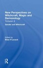 Gender and Witchcraft: New Perspectives on Witchcraft, Magic, and ...