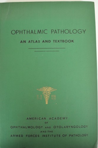 Ophthalmic Pathology: An Atlas and Textbook: First Edition [Hardcover ...