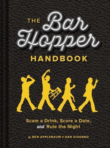 NEW The Bar Hopper Handbook: Sc... 9781452118864 by Applebaum, Ben ...