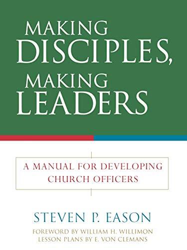 Steven P. Eason Making Disciples, Making Leaders (Poche) 9780664502638 ...