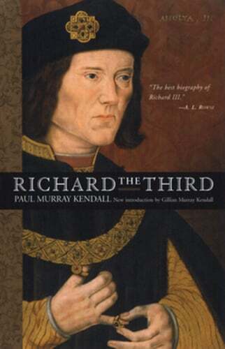 Richard the Third by Paul Murray Kendall: New 9780393007855| eBay
