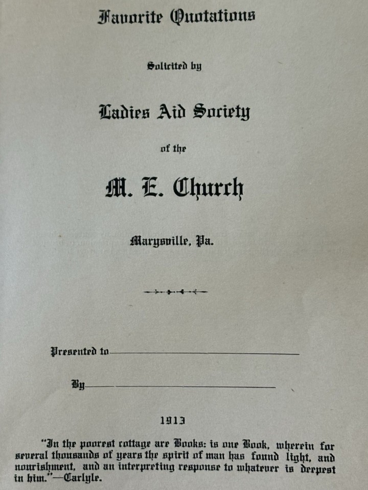 1913 Marysville, PA, M E Church Ladies Aid Society Favorite Quotations ...