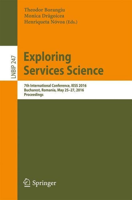 Exploring Services Science von Henriqueta Nóvoa Monica Dragoicea ...