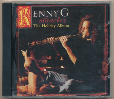 Kenny G: Miracles: The Holiday Album (1994) Music CD | eBay