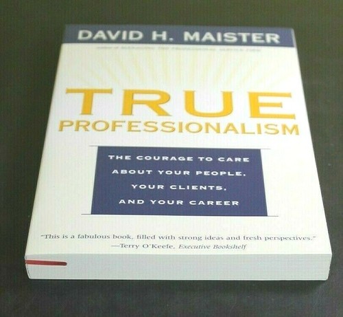 TRUE PROFESSIONALISM by David Maister [Paperback} ^ NEW ^ 9780684840048 ...