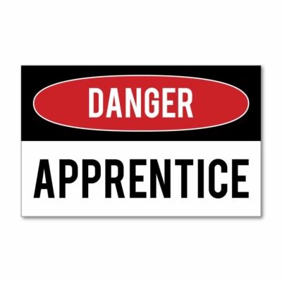 Apprentice Sticker Decal Label Writing Warning Information Home | eBay