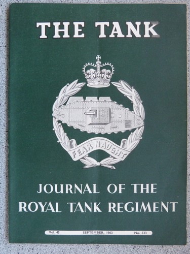 The Tank - JOURNAL OF THE ROYAL TANK REGIMENT - September 1963 Issue ...