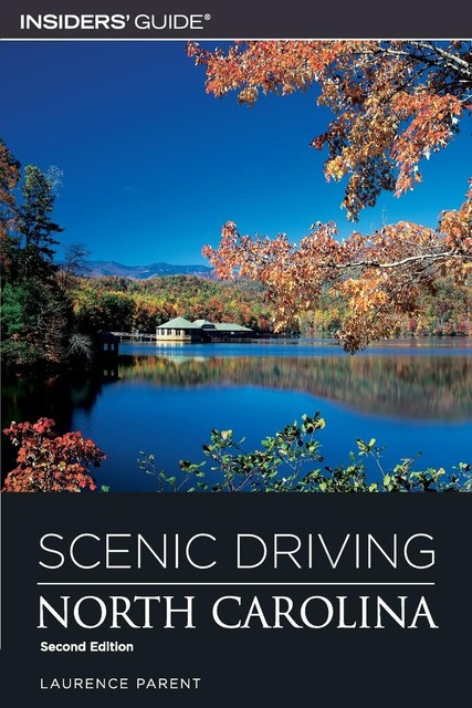 Scenic Driving North Carolina, Second Edition von Laurence Parent (2006 ...