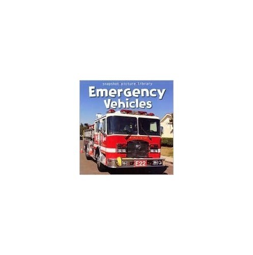 Snapshot Picture Library: Emergency Vehicles Board Book Book The Fast ...