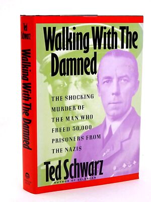 WALKING WITH THE DAMNED - Schwarz, Ted | eBay