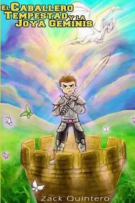 El Caballero Tempestad y la Joya Gminis by Zack Quintero (Spanish ...